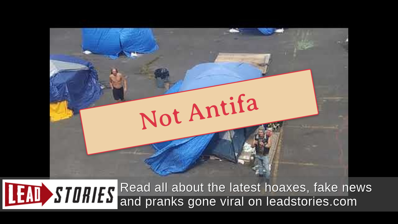 Fact Check: Video Does NOT Show Portland Antifa 'Anarchist' Camps ...