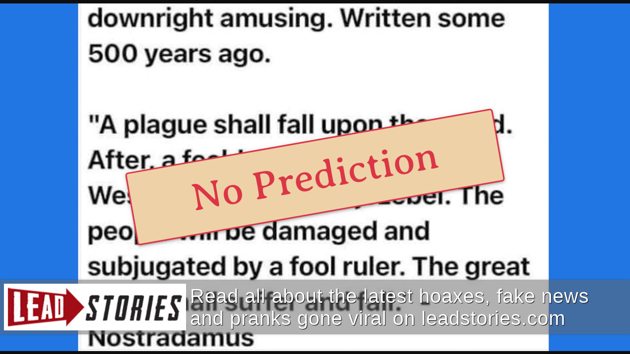 Fact Check: Nostradamus Did NOT Predict 'A Feeble Man Shall Rule The ... Fact Check: Nostradamus Did NOT Predict 'A Feeble Man Shall Rule The ...