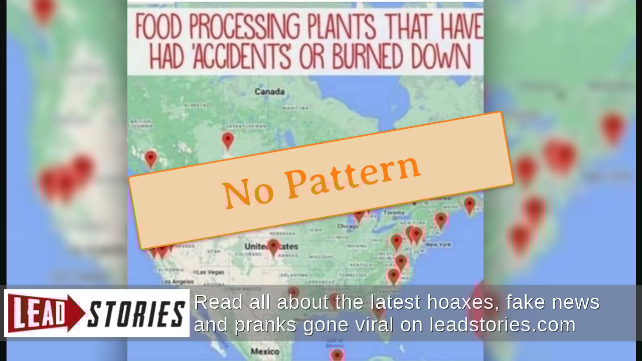 Fact Check: Recent Fires At US Food Processing Plants Do NOT Show Plot ...