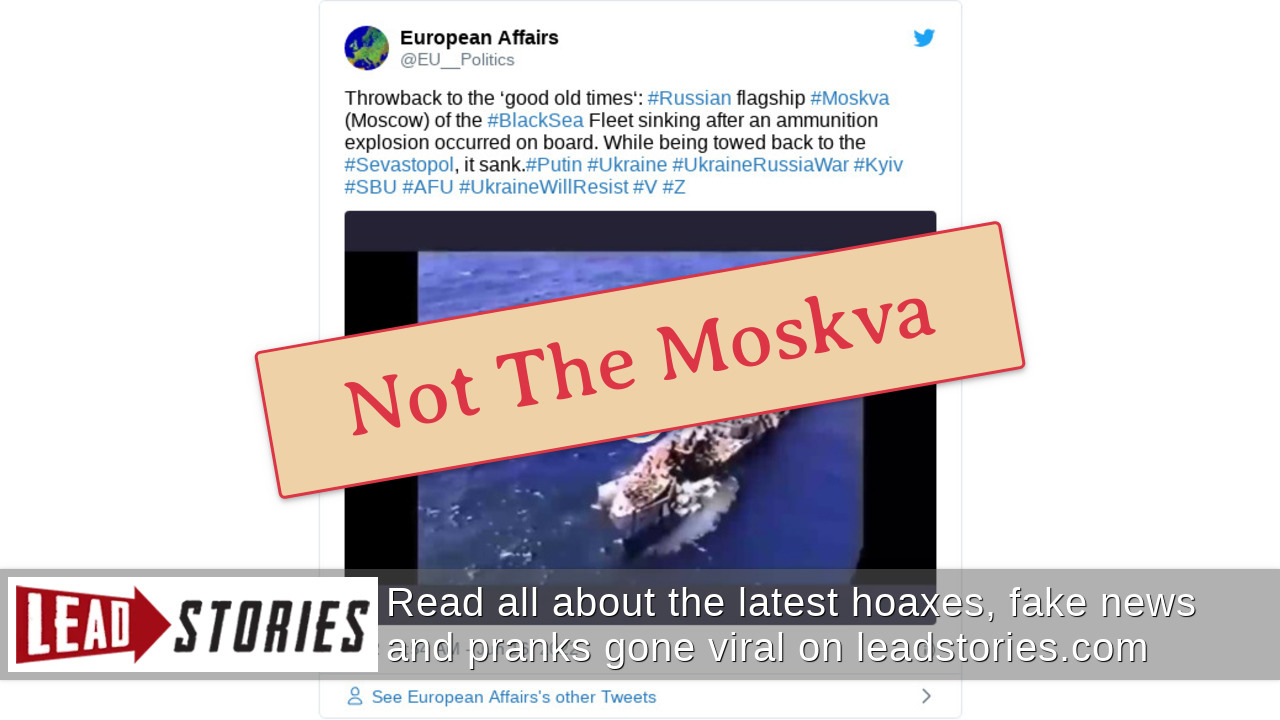 Fact Check: This is NOT Russian Flagship Moskva (Moscow) Sinking In ...