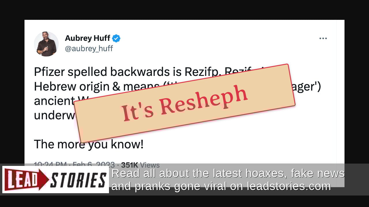 Fact Check: Pfizer Spelled Backwards -- Rezifp -- Is NOT 'God Of The ...