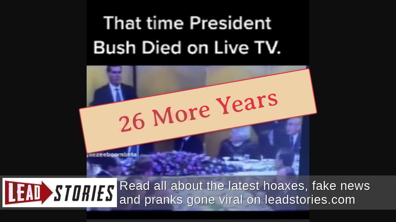 Fact Check: Footage Does NOT Show First President Bush Dying On Live TV ...