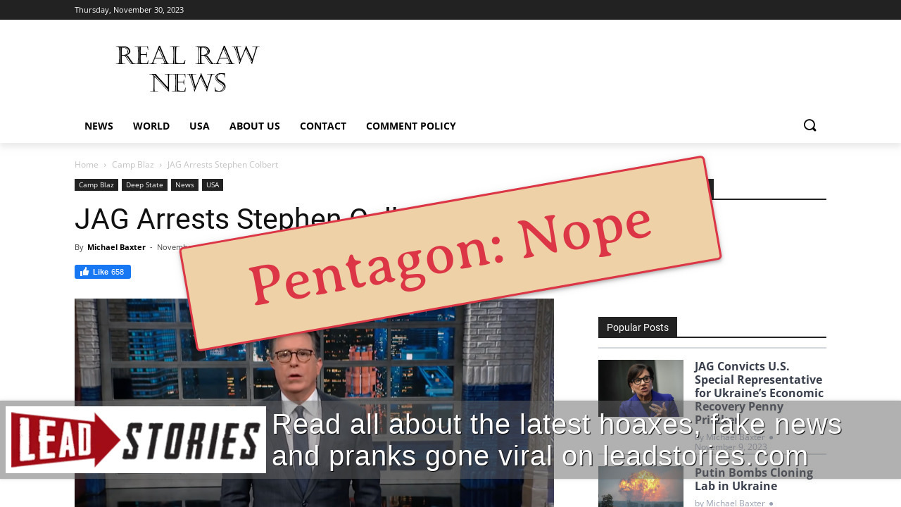 Fact Check: US Navy JAG Did NOT Arrest Stephen Colbert On November 25 ... Fact Check: US Navy JAG Did NOT Arrest Stephen Colbert On November 25 ...