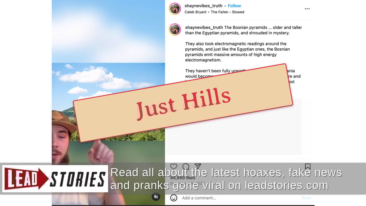 Fact Check: Secret, Massive Hills Are NOT Pyramids In Bosnia That Are ...