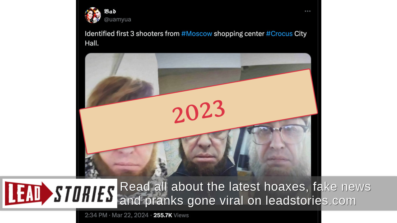 Fact Check: Photo Does NOT Show 'First 3 Shooters' From Crocus City ...