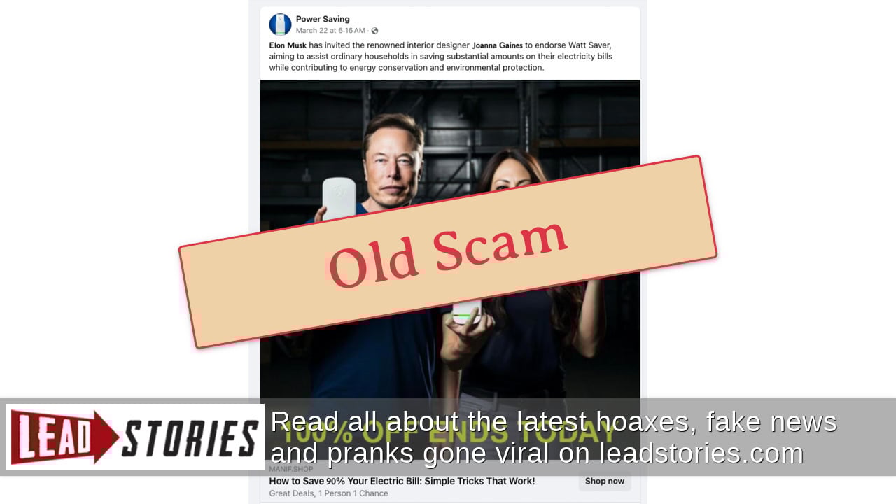 Fact Check: Elon Musk, Joanna Gaines Did NOT Endorse 'Watt Saver' | Lead Stories