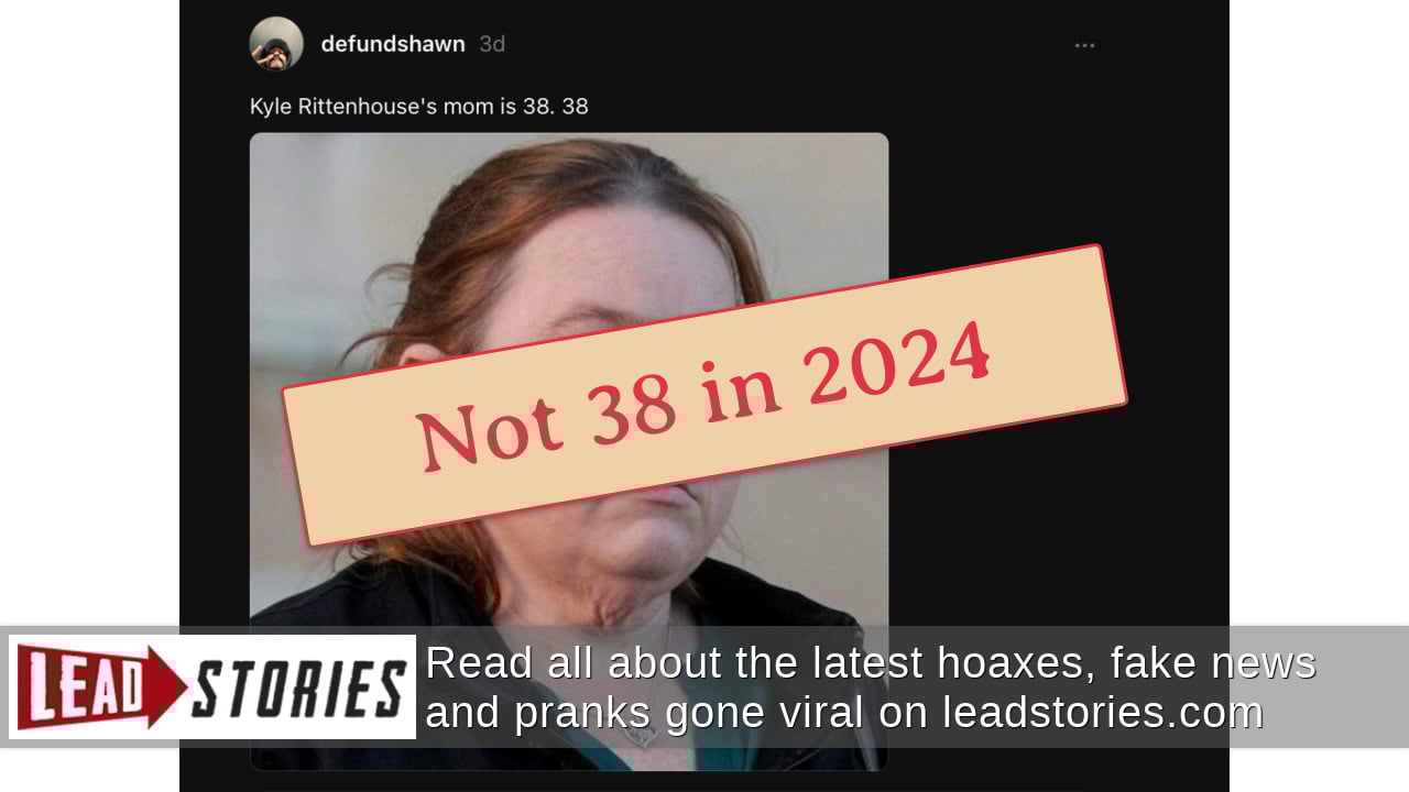 Fact Check: Kyle Rittenhouse's Mother Is NOT 38 in 2024 -- Was Already ...