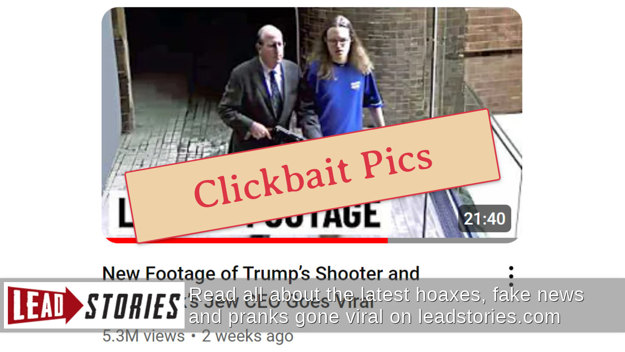 Fact Check: NO 'Leaked Footage' Of Trump Shooter And BlackRock CEO ...