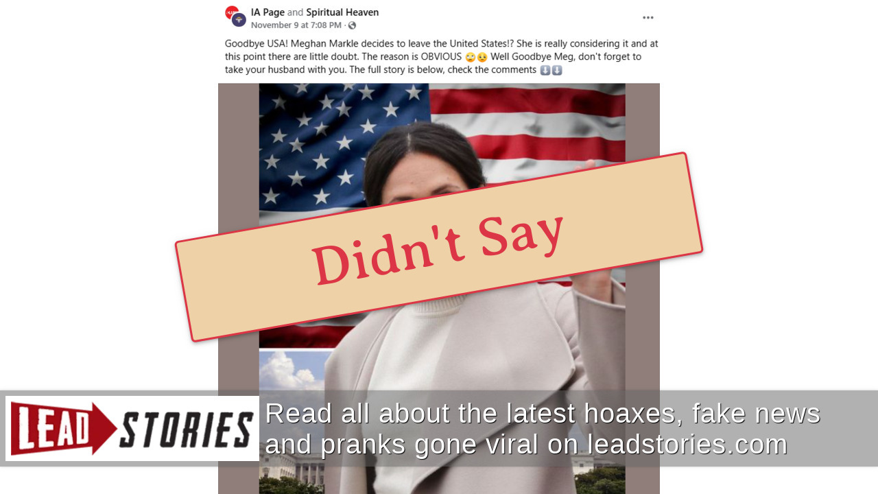 Fact Check: NO Evidence Meghan Markle Said She Would Leave US In ...