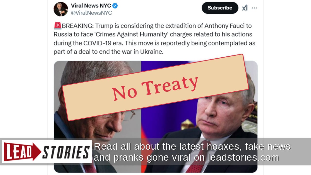 Fact Check: US Law Does NOT Allow For Anthony Fauci To Be Extradited To Russia | Lead Stories