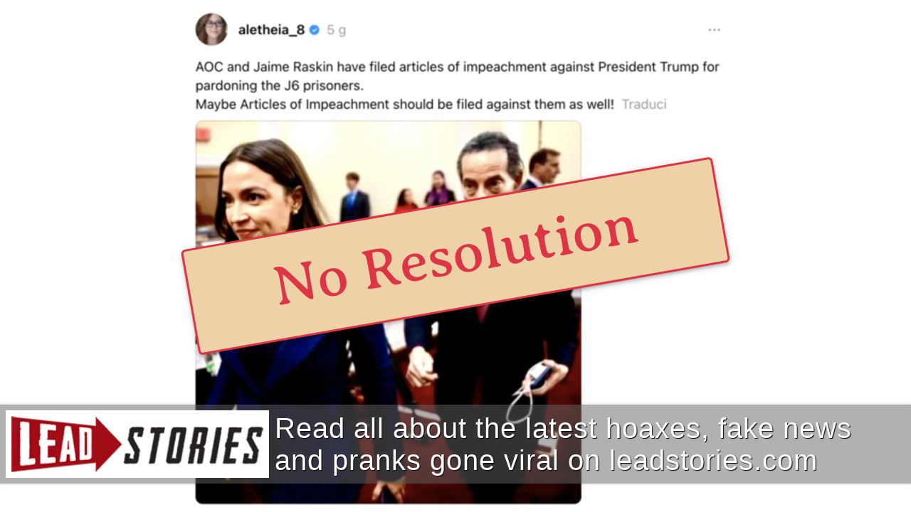Fact Check: AOC And Jamie Raskin Did NOT File Articles Of Impeachment ...