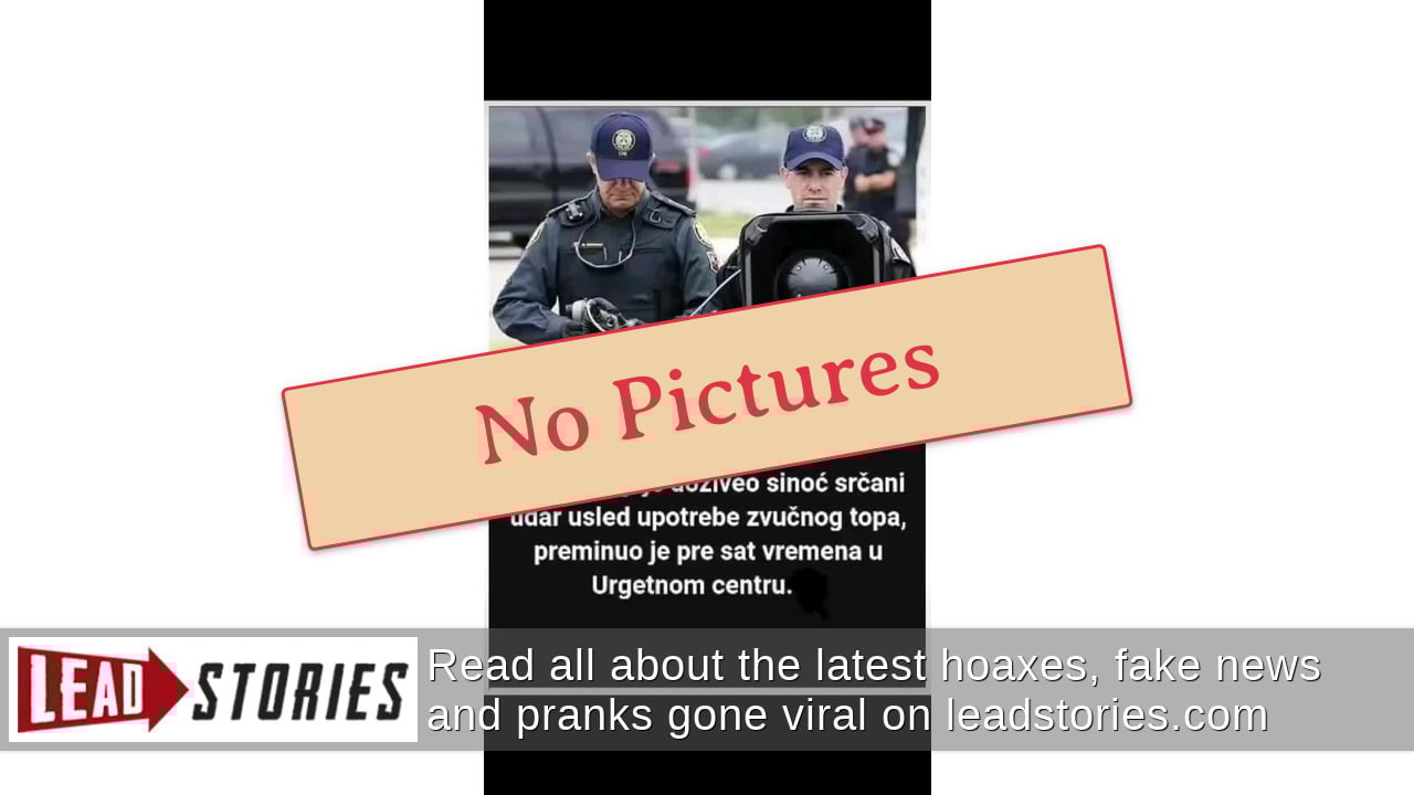 Fact Check: Claims Serbian Authorities Used Sound Cannon Against ...