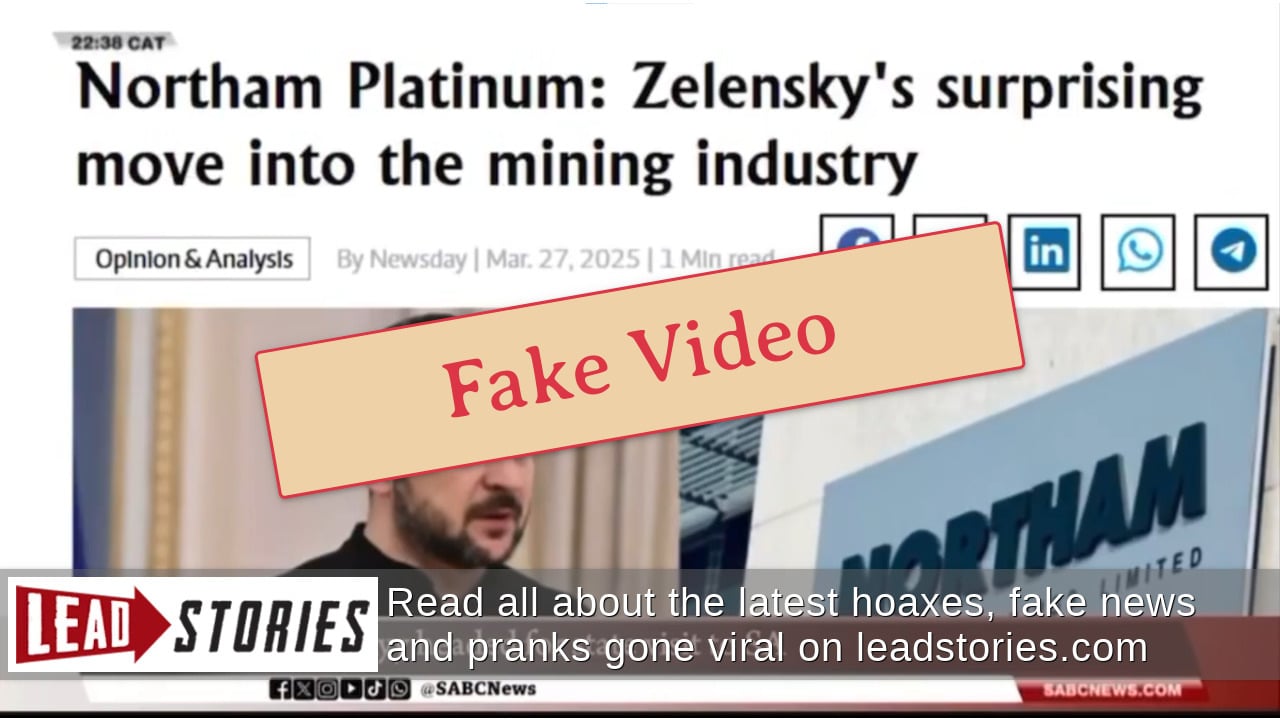 Fact Check: SABC News Did NOT Report Zelenskyy Bought Northam Platinum Mine Stake -- Fake Video ...