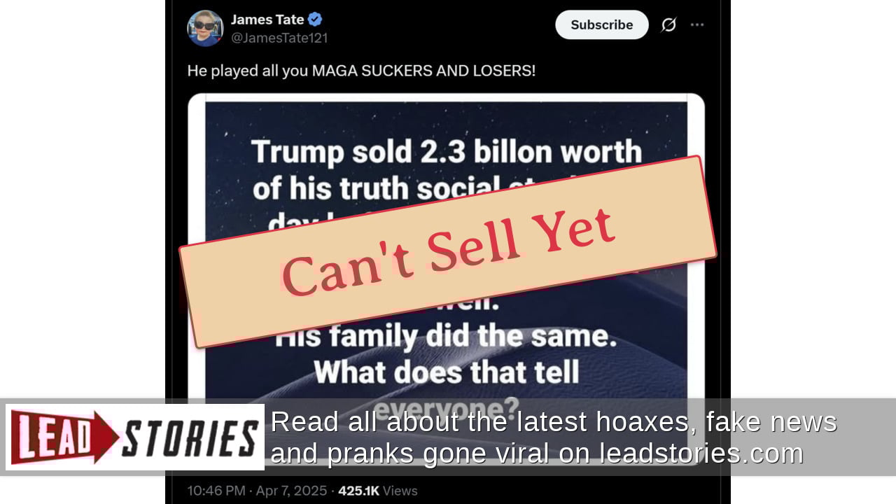Fact Check: President Trump Did NOT Sell $2.3 Billion Of His Truth ...