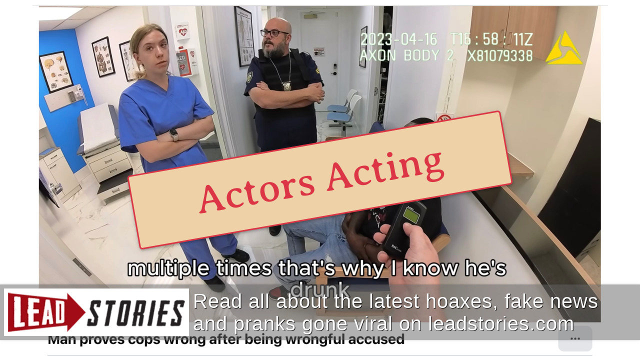 Fact Check: FAKE Video Shows Nurse and Cops Falsely Accusing Black Man ...