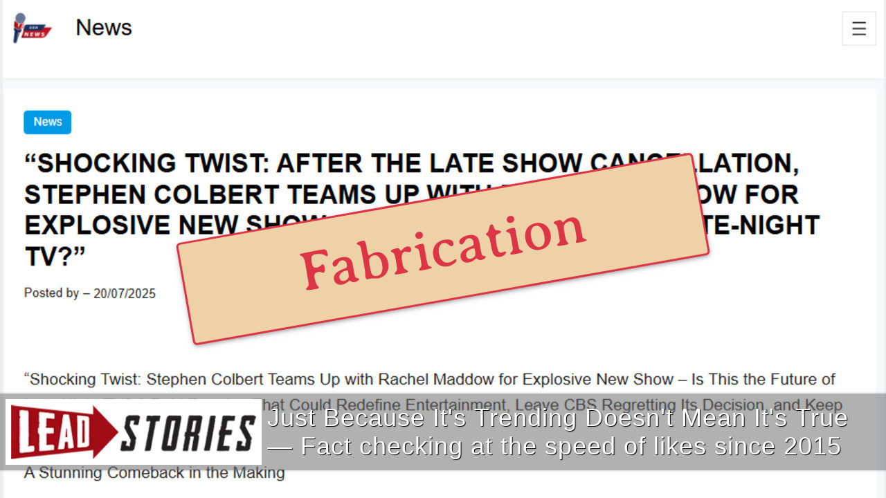 Fact Check: Stephen Colbert and Rachel Maddow Did NOT 'Team Up' For a ...