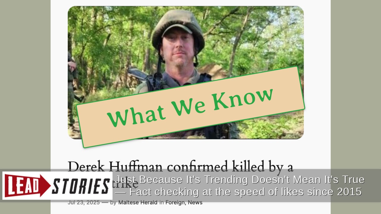 What We Know About Rumor American Derek Huffman Was Killed Fighting for ...