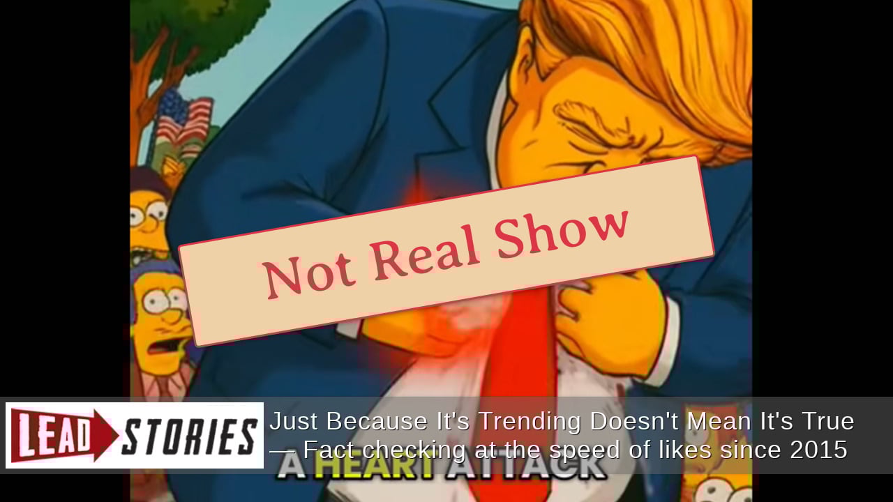 Fact Check: The Simpsons Did NOT Predict Trump Would Have A Heart ...