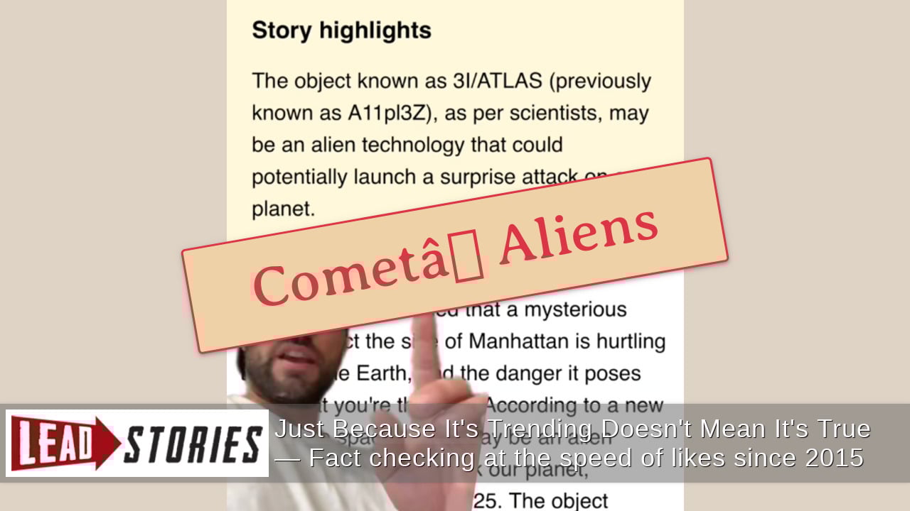 Fact Check: Scientists Did NOT Agree That 3I/ATLAS Is Alien Spacecraft ...