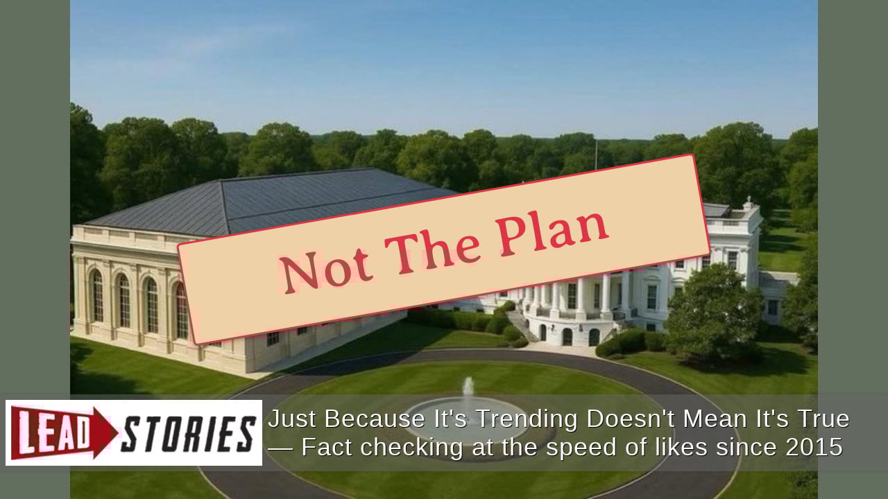 Fact Check: Image Of Huge Addition Replacing The West Wing Does NOT ...