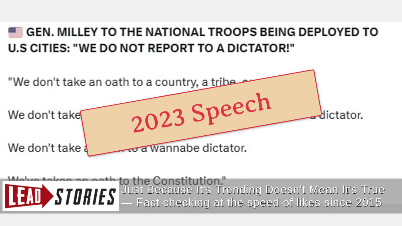 Fact Check: Retired Gen. Mark Milley Did NOT Tell Troops Being Deployed ...