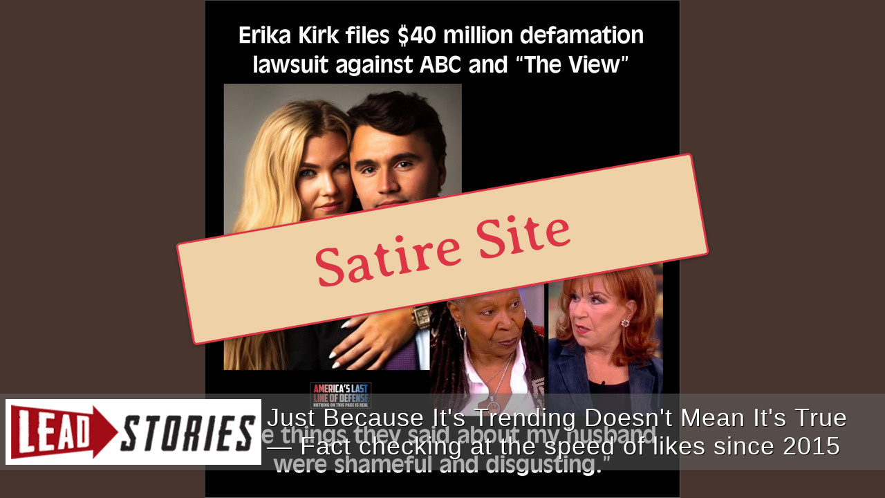 Fact Check: Erika Kirk Did NOT File A $40 Million Lawsuit Against ABC ...