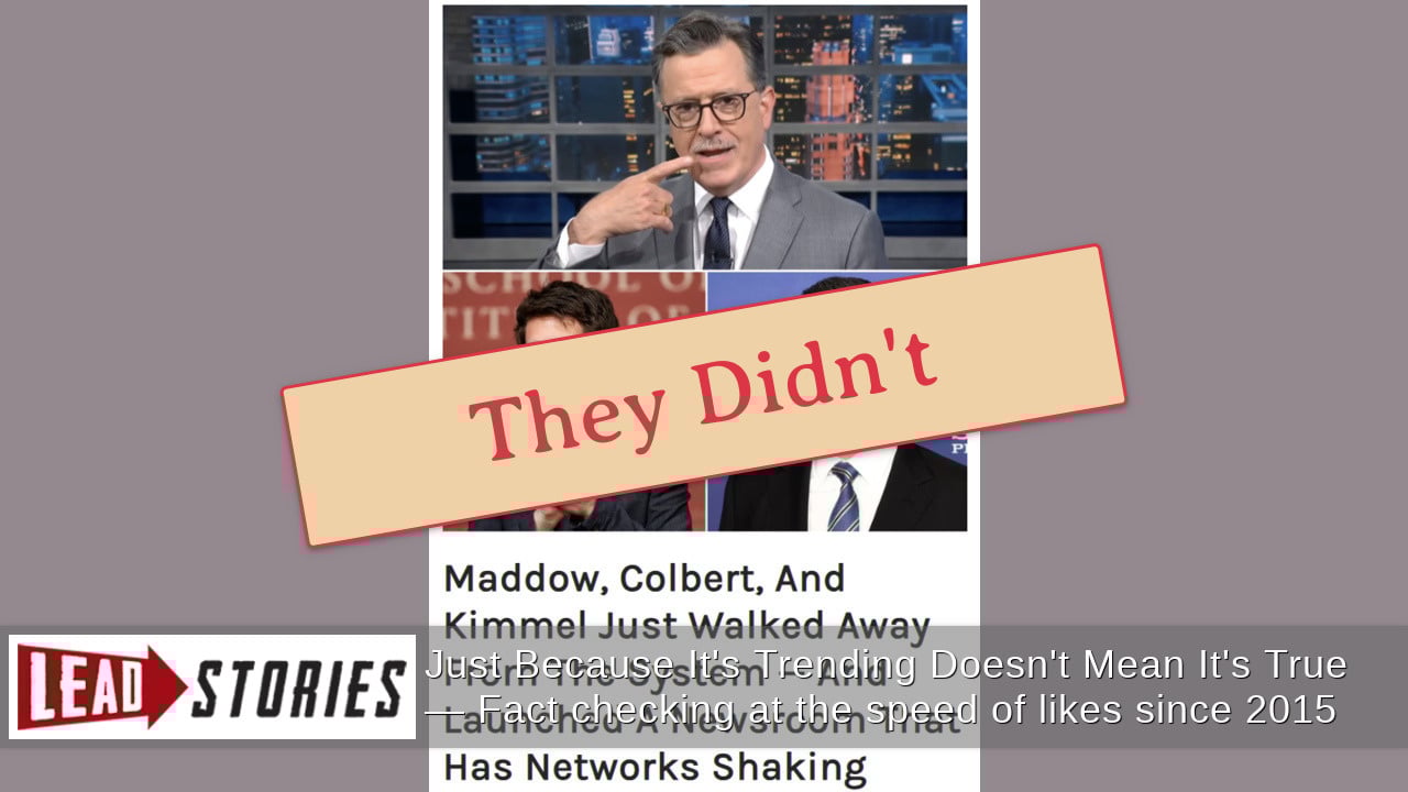 Fact Check: Maddow, Colbert And Kimmel Did NOT Launch 'The Independent ...